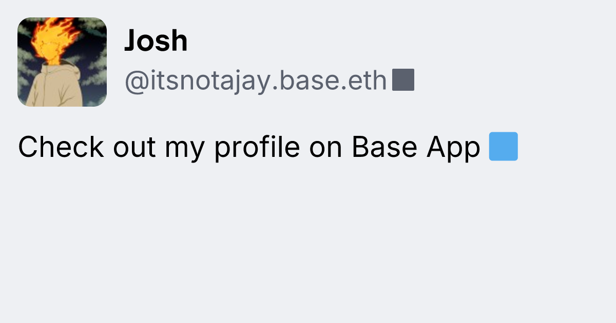 Josh (@itsnotajay.base.eth)